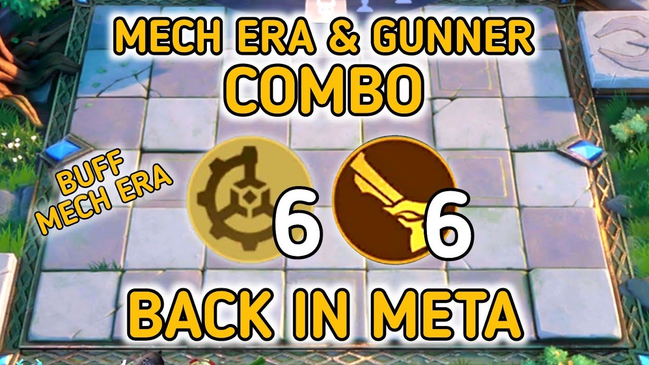 Magic Chess: Buff MECH ERA Is Back In Meta | 6 Mech Era and 6 Gunner ...