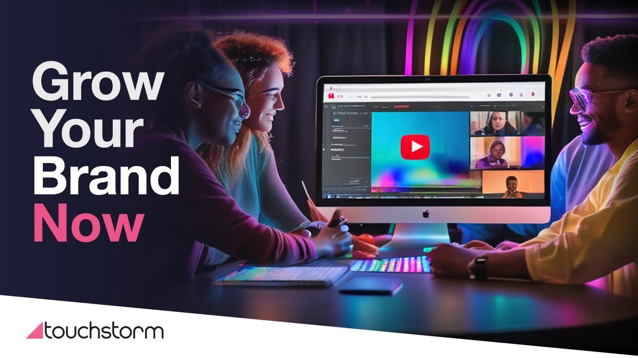 Empower Your Brand with Touchstorm | Mastering YouTube Marketing | Touchstorm - YouTube