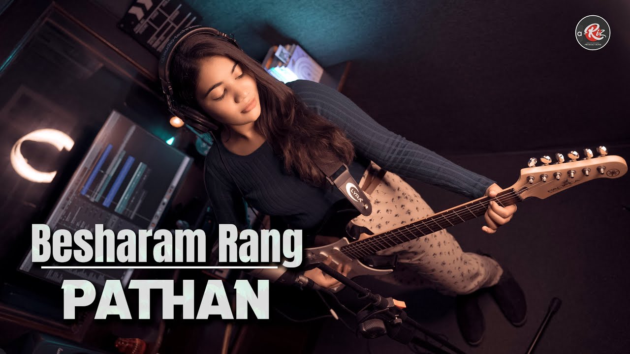 Besharam Rang | Pathaan -Cover Song ft Shuddhi | Shahrukh Khan ...