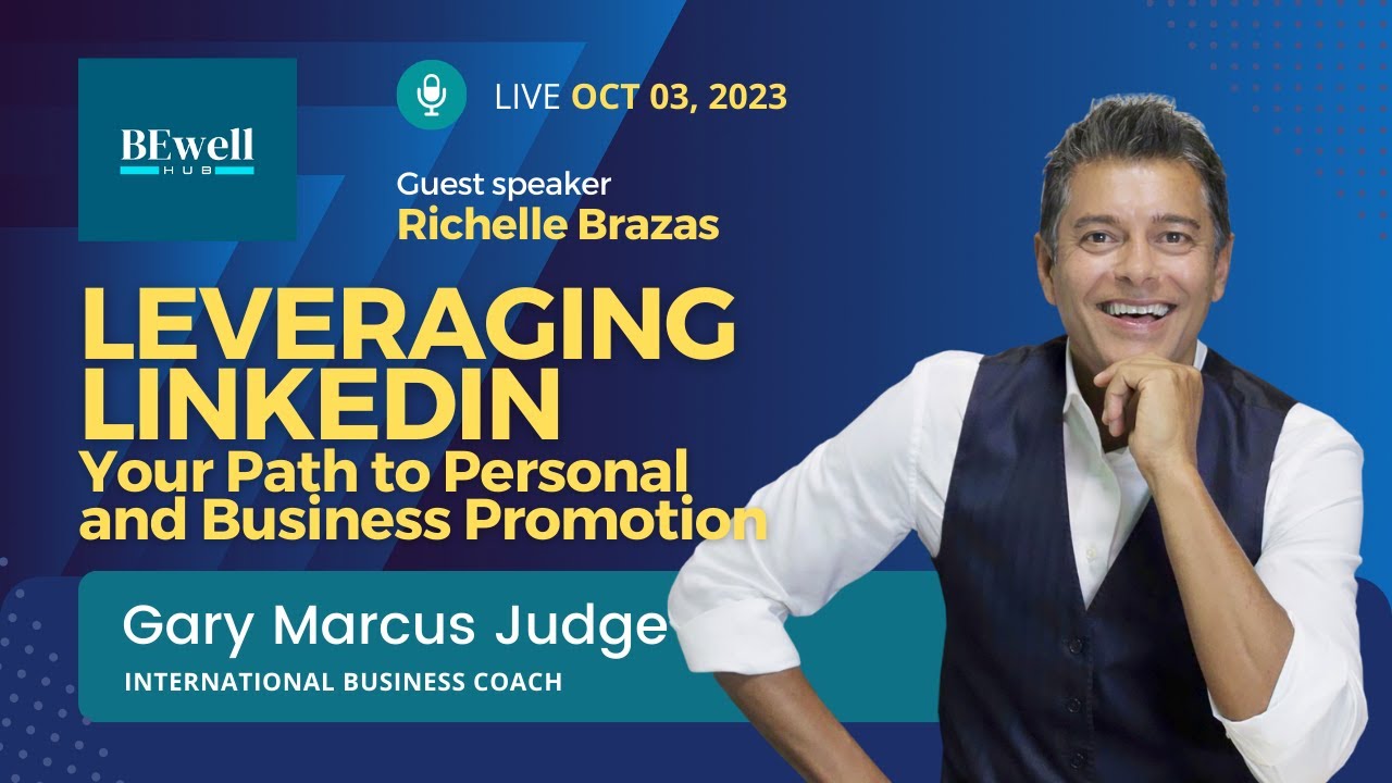 Leveraging LinkedIn: Your Path to Personal and Business Promotion | BEwell HUB - Oct 3, 2023 ...