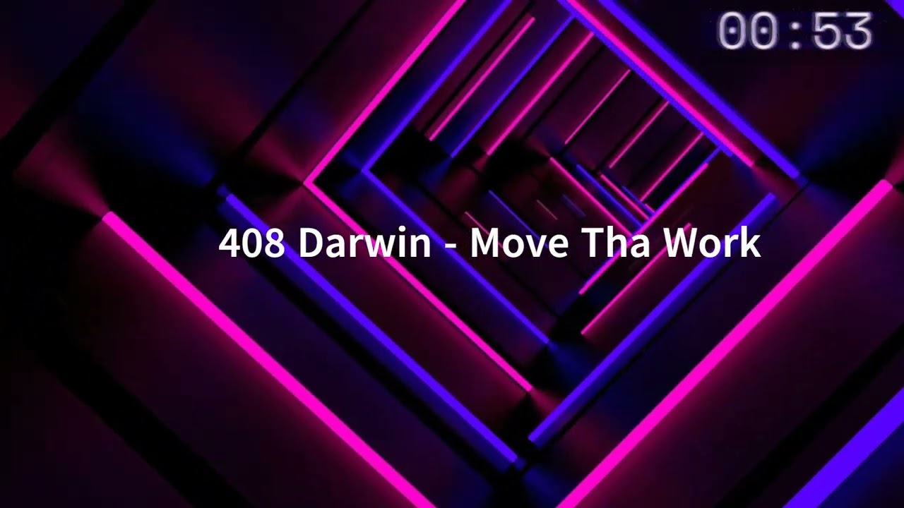408 Darwin - Move Tha Work (sped up & reverb) - YouTube