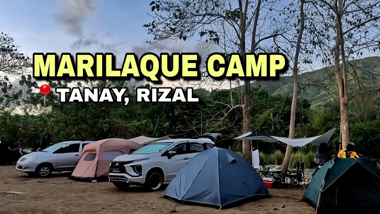 MARILAQUE CAMP @ Tanay Rizal | Car Camping | Minor River Crossing ...