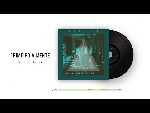 Tayh - Primeiro A Mente (Visualizer) feat. Odrax