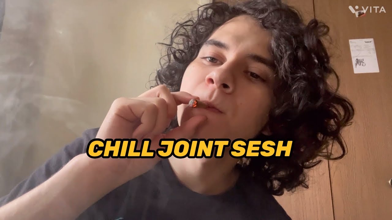 CHILL JOINT SESH - YouTube