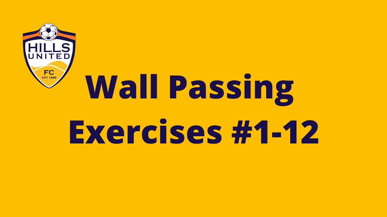HUFC Ball Mastery: Wall Passing Exercises #1-12 - YouTube