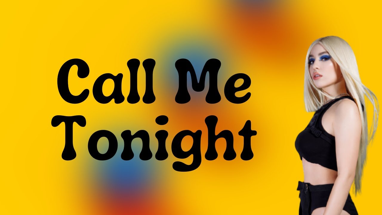 Ava Max - Call Me Tonight (Lyrics) - YouTube
