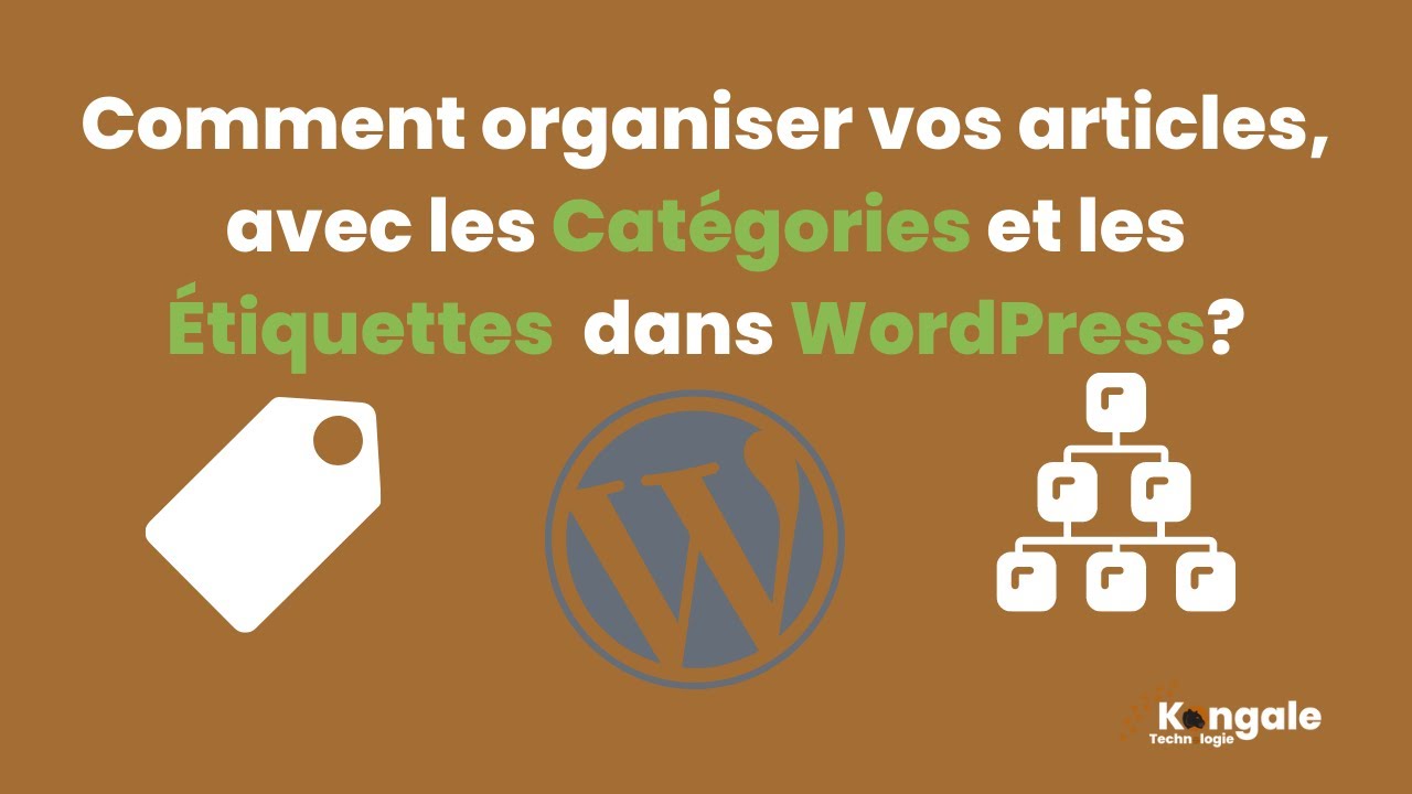 Catégorie et Étiquette WordPress: Organiser ses articles - YouTube