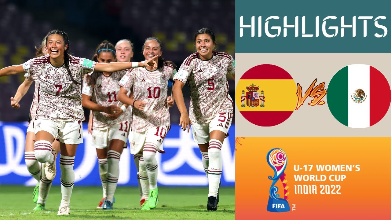 🇪🇸 Spain vs Mexico 🇲🇽 Women's World Cup U17 Championship Highlights ...