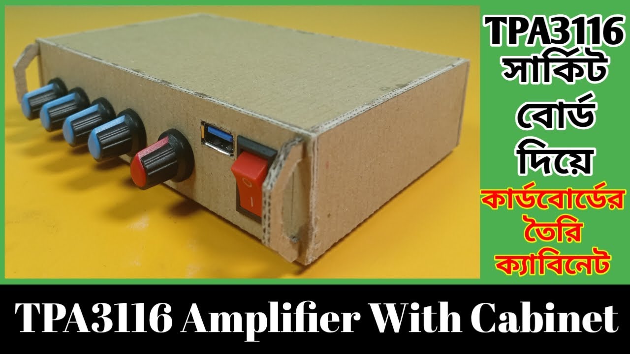 How To Make TPA3116 Circuit by Cardboard Amplifier Cabinet Machine ...