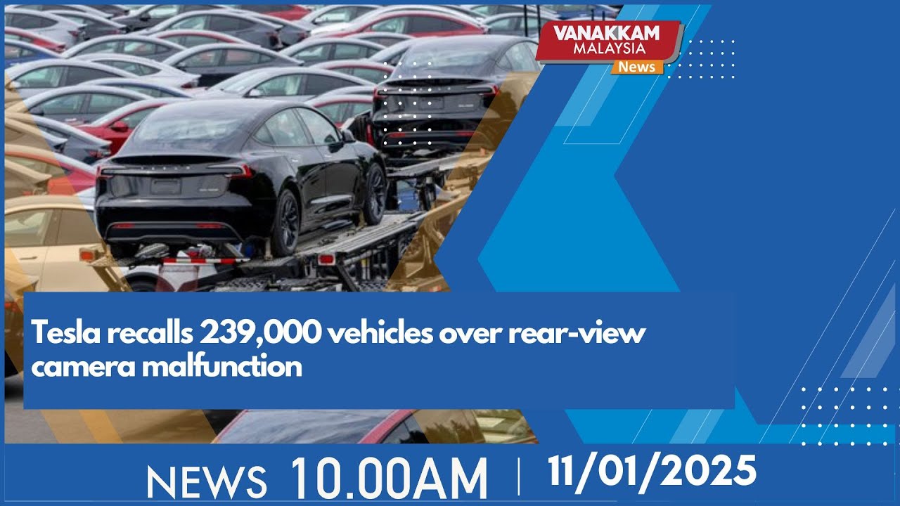 11/01/2025: Tesla recalls 239,000 vehicles over rear-view camera ...
