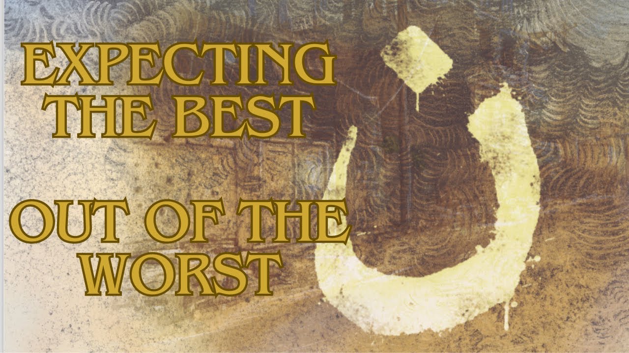 Expecting the Best Out of the Worst - YouTube