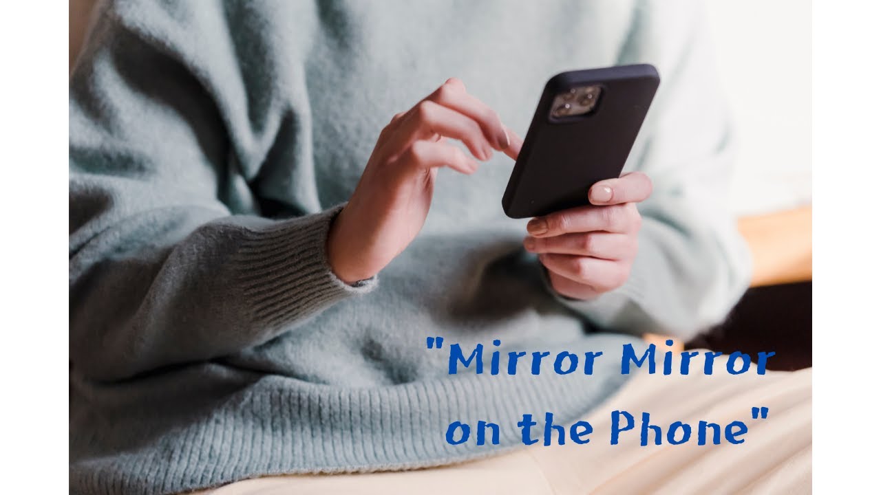 "Mirror Mirror on the Phone: An Insightful Journey From Procrastination ...