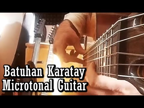 Çökertme Türküsü - Microtonal Guitar - Batuhan Karatay