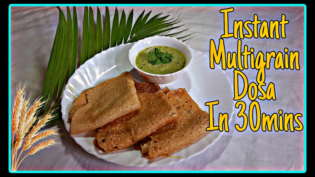 Instant Multigrain Dosa | Oats Rava Dosa In 30mis | South Indian Recipe ...