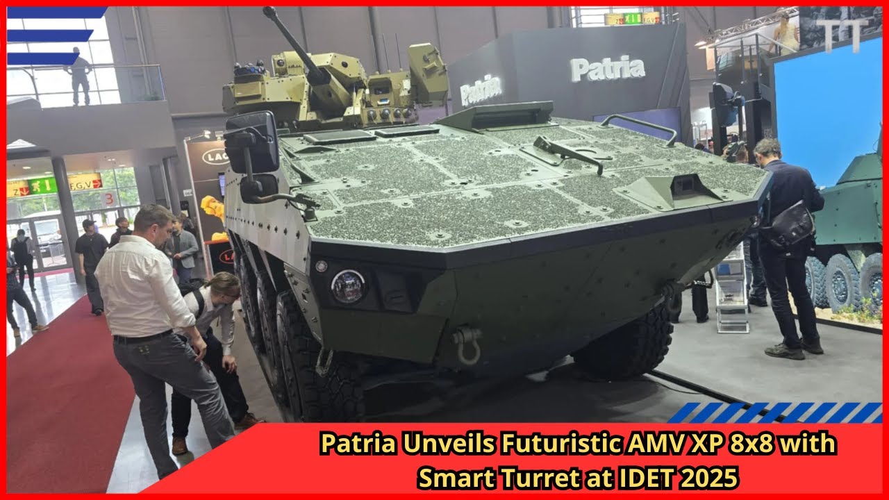 Patria Unveils Futuristic AMV XP 8x8 with Smart Turret at IDET 2025 ...