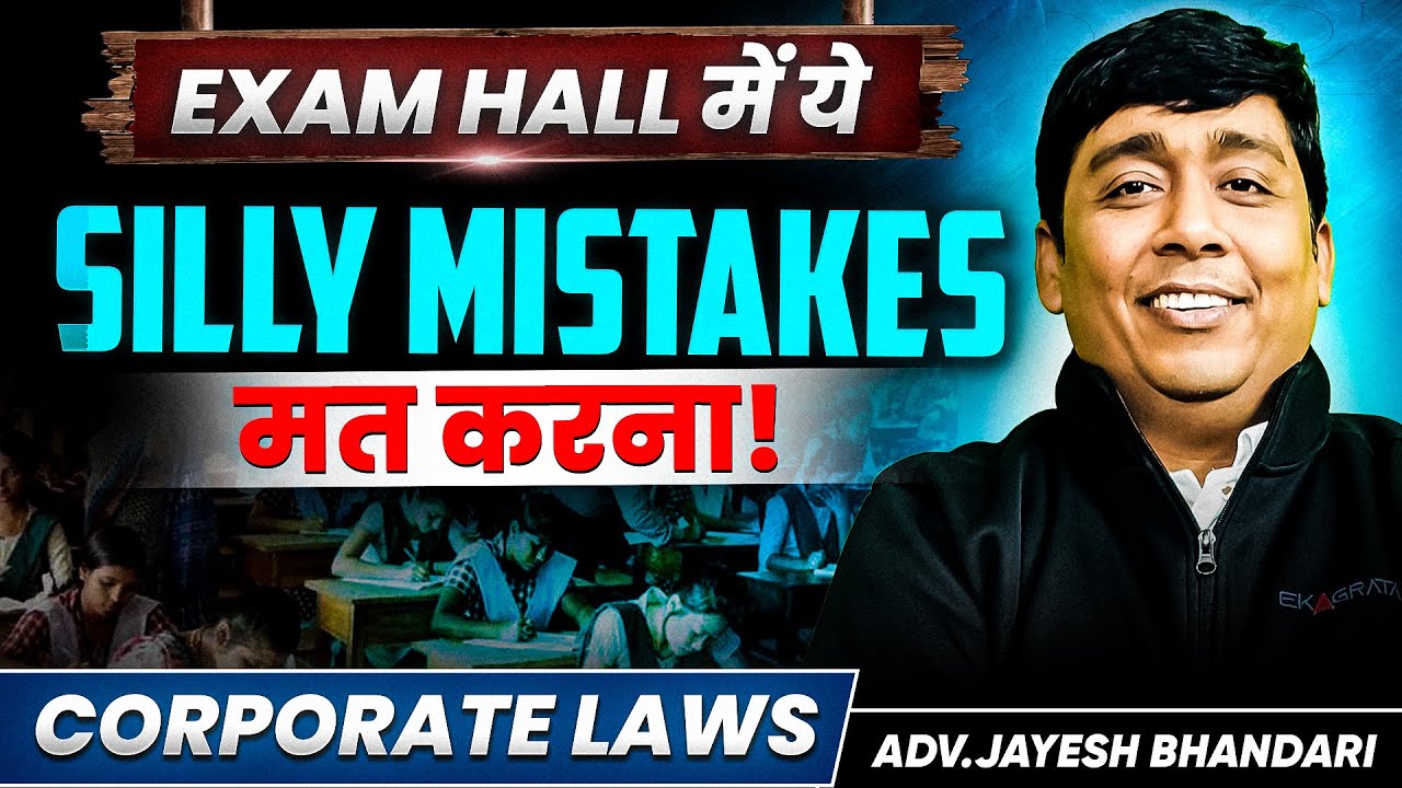 CA Inter Corporate Laws – Exam Hall में ये गलती मत करना | Must Watch | By Adv. Jayesh Bhandari ...