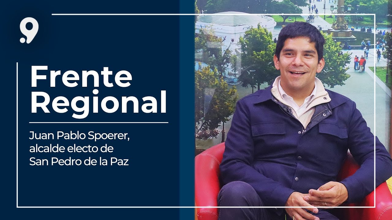 Frente Regional: Entrevista a Juan Pablo Spoerer, alcalde de San Pedro ...