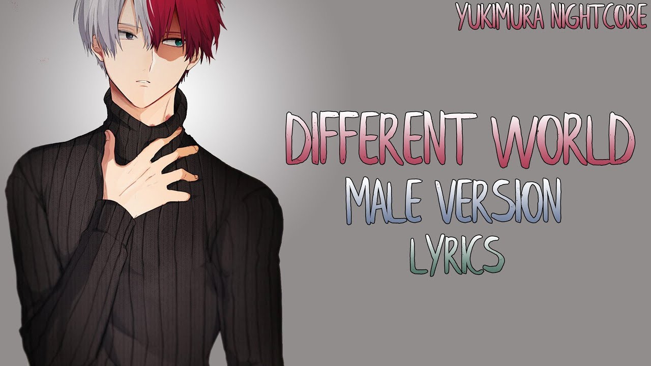 Nightcore - Different World[Male Ver.](Lyrics) - YouTube