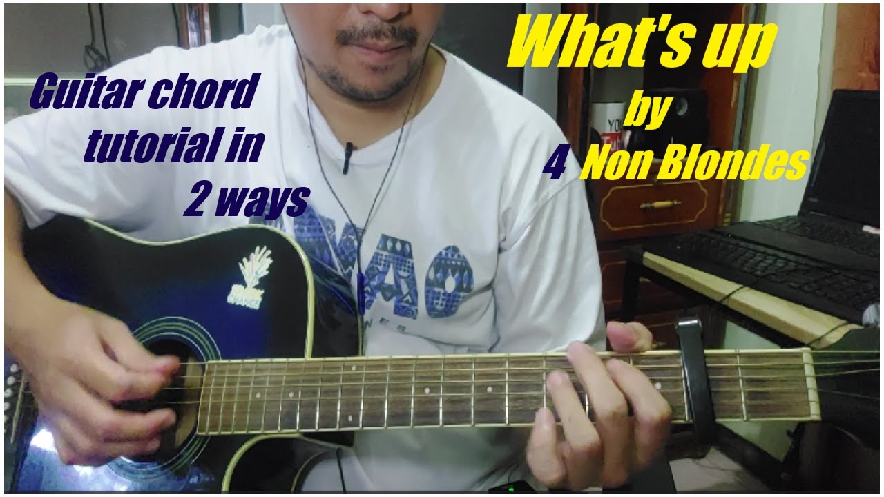 Whats up by 4 Non Blondes - guitar chords in 2 ways | Guitar vlog #035 ...
