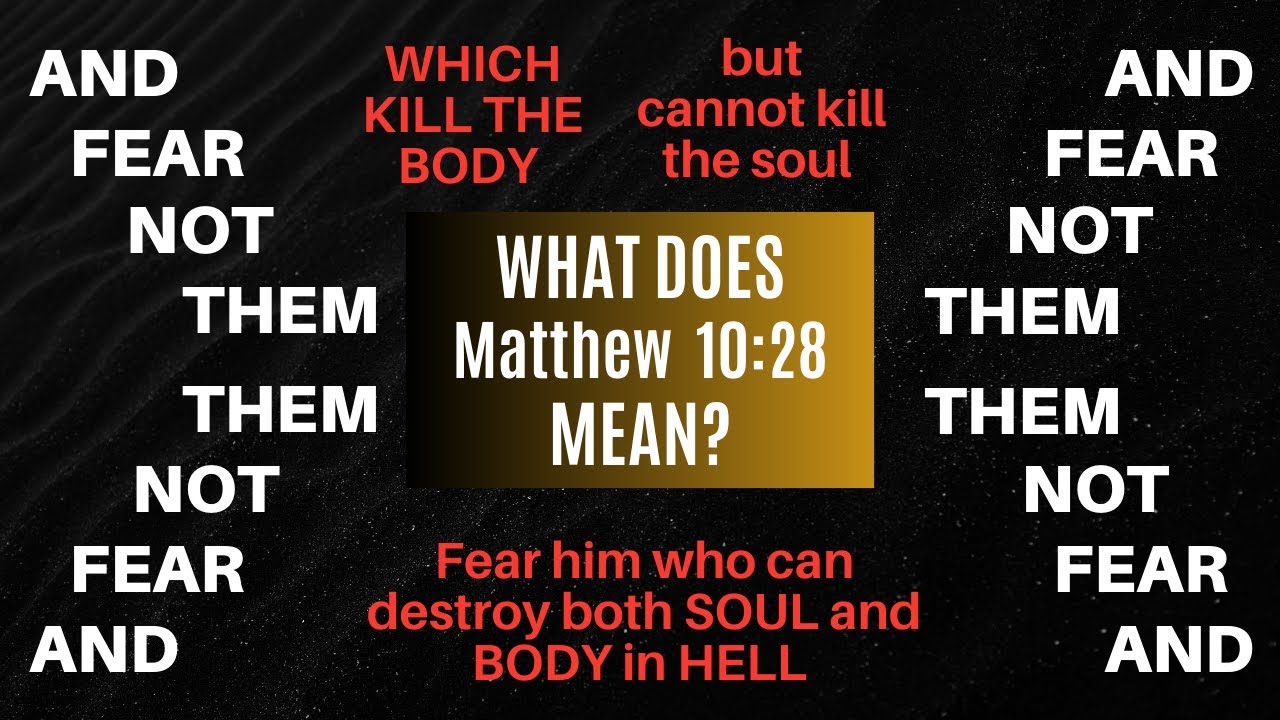 Matthew 10:28 / Luke 12:4-5 - Verse Breakdown #176 - YouTube