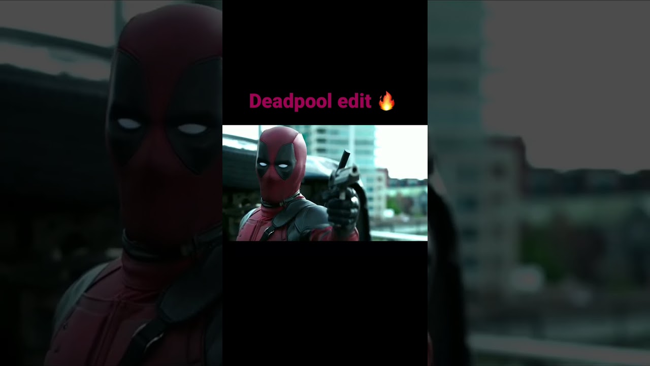 Deadpool edit - YouTube