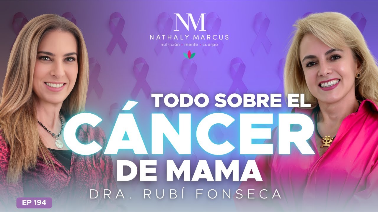 ¡El CÁNCER DE MAMA no ESPERA! con la Dra. Rubí Fonseca y Nathaly Marcus en Las 3 R Ep.#194 - YouTube