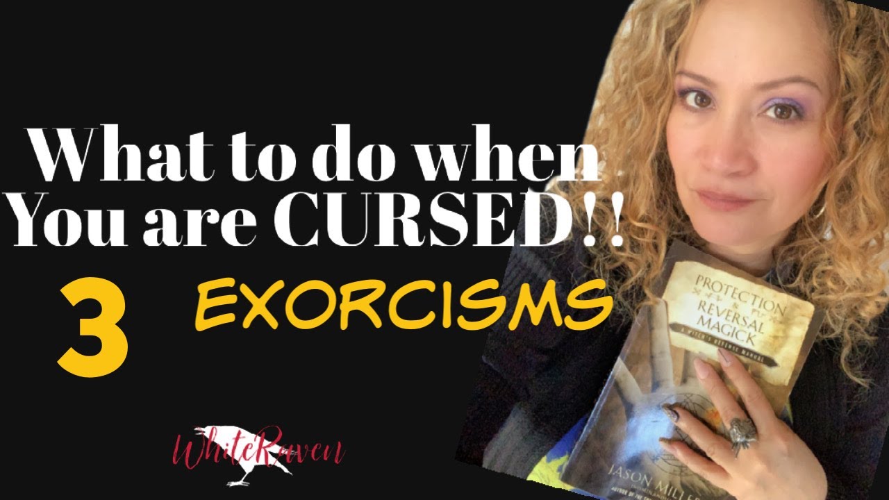 What to do when you are Cursed!!! Part 3 Exorcisms - YouTube