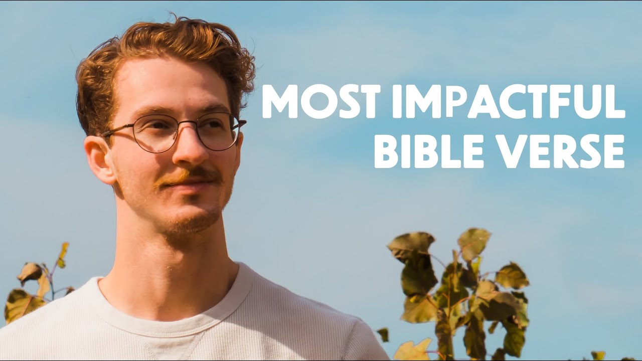 The Most Impactful Bible Verse in My Life | Personal Testimony and ...