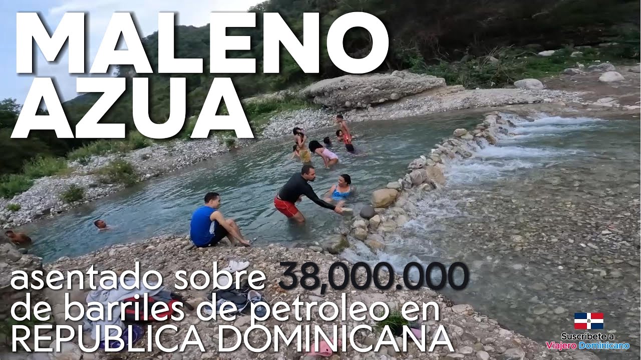 conoce maleno azua entre rios y montañas - YouTube
