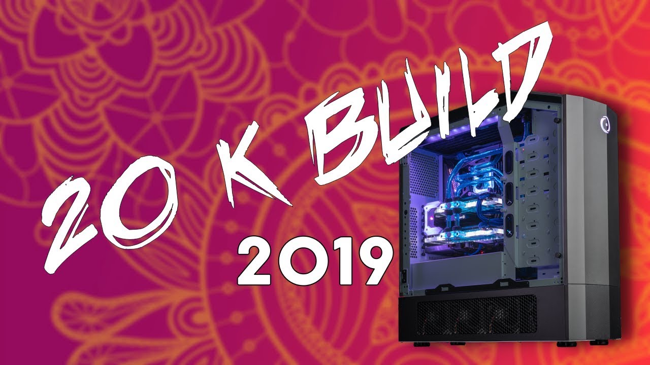 20 K GAMING PC BUILD ! - YouTube