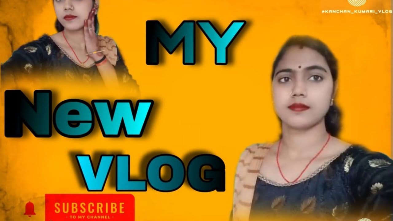 🥰my new volg ||🌹my new volg on YouTube||😊 kanchan kumari vlogs || 🌹💗😘# ...