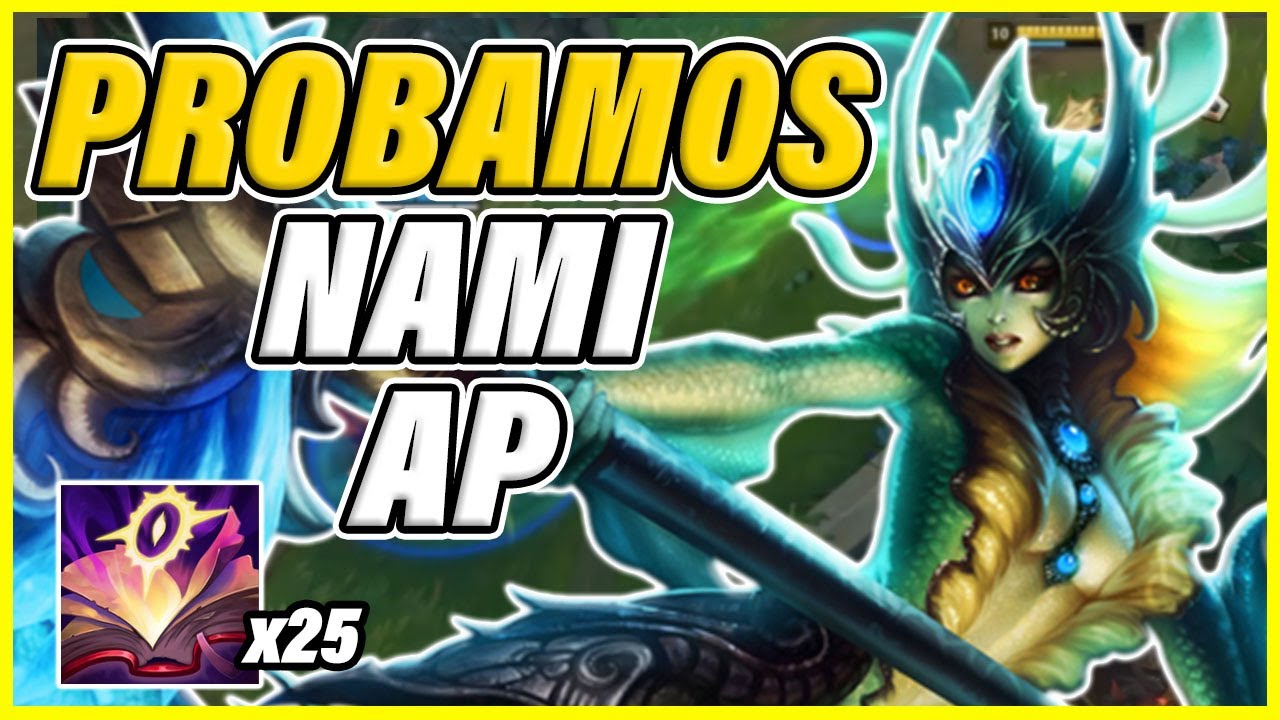 PROBAMOS NAMI AP 🤯🤯 ESTÁ IMPARABLE! | GUIA NAMI SUPPORT S13 | League of ...