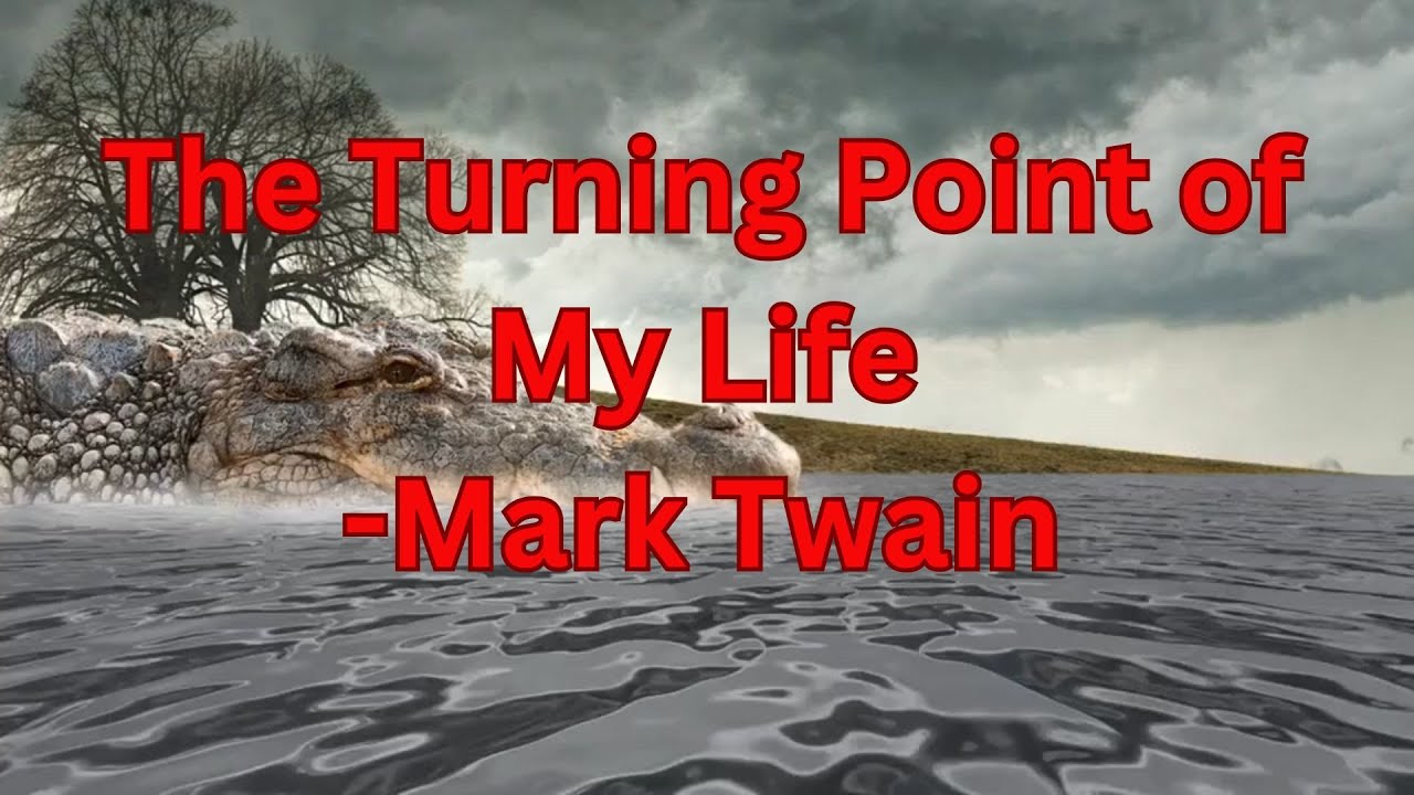 Mark Twain's Turning Point essay - YouTube