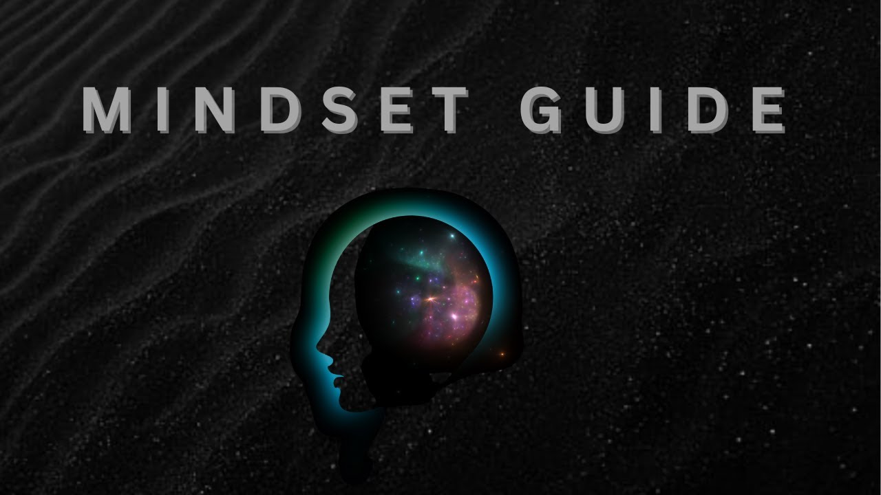 THE ULTIMATE MINDSET GUIDE - YouTube