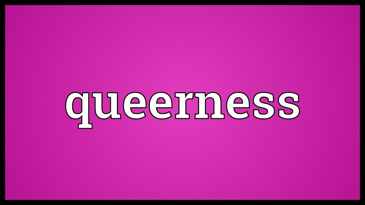 Queerness Meaning - YouTube