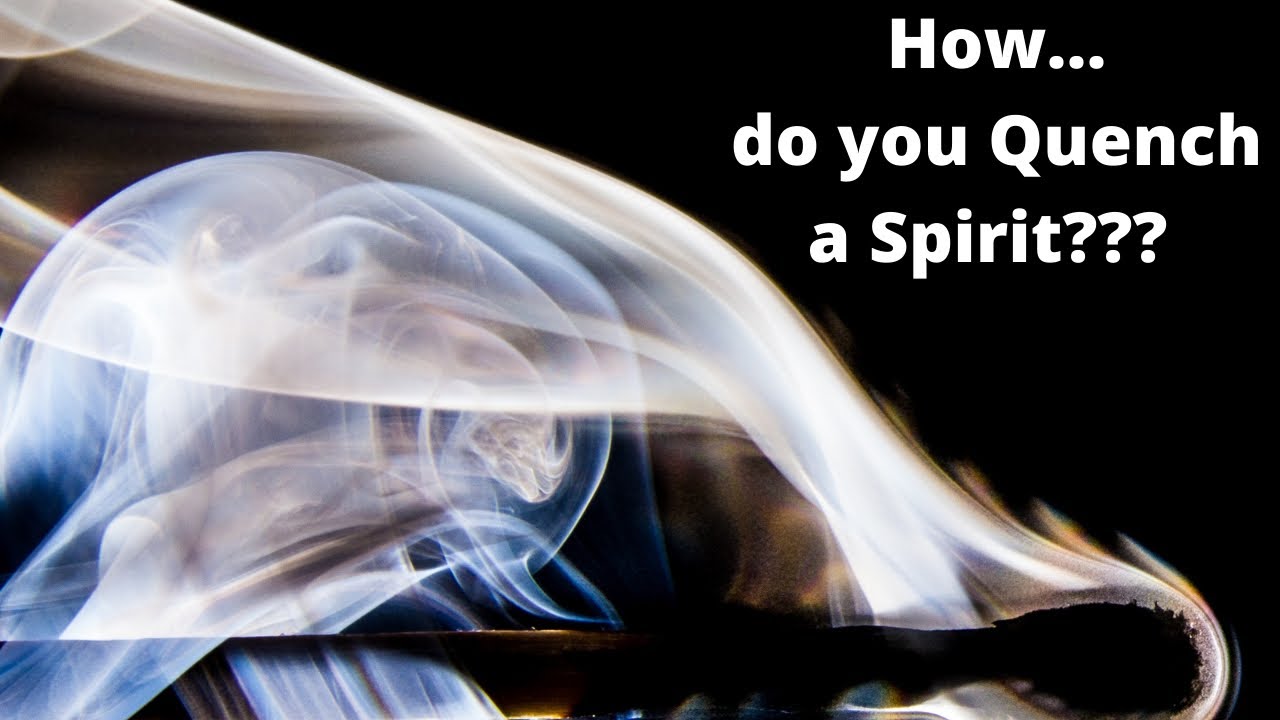 How do you quench The Holy Spirit? - YouTube