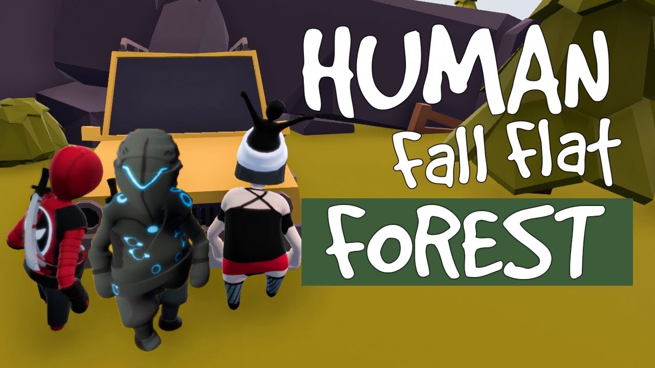 HUMAN FALL FLAT - FOREST - Extra Dreams - YouTube