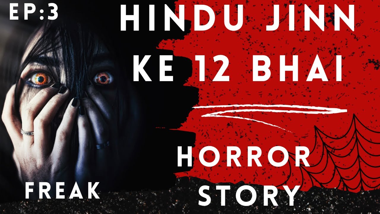 HINDU JINN KE 12 BHAI. | Horror Story | spnie chilling midnight stories ...