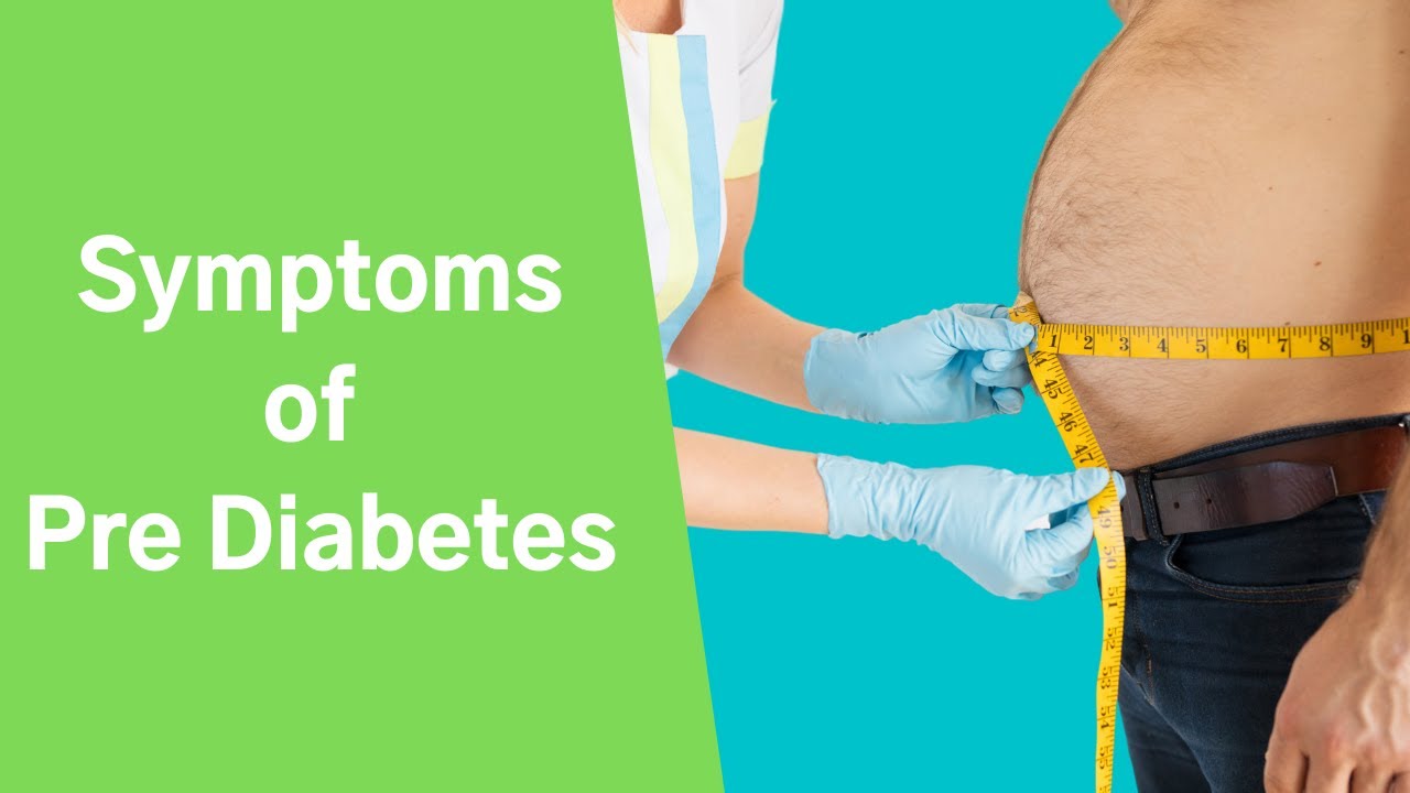 What are the Symptoms of Pre Diabetes - 10 warning signs - YouTube