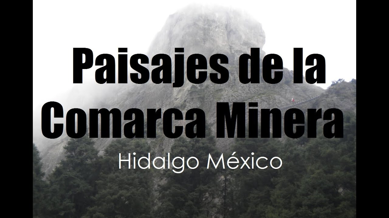 Hermosos paisajes de la Comarca Minera Estado de Hidalgo México por ...