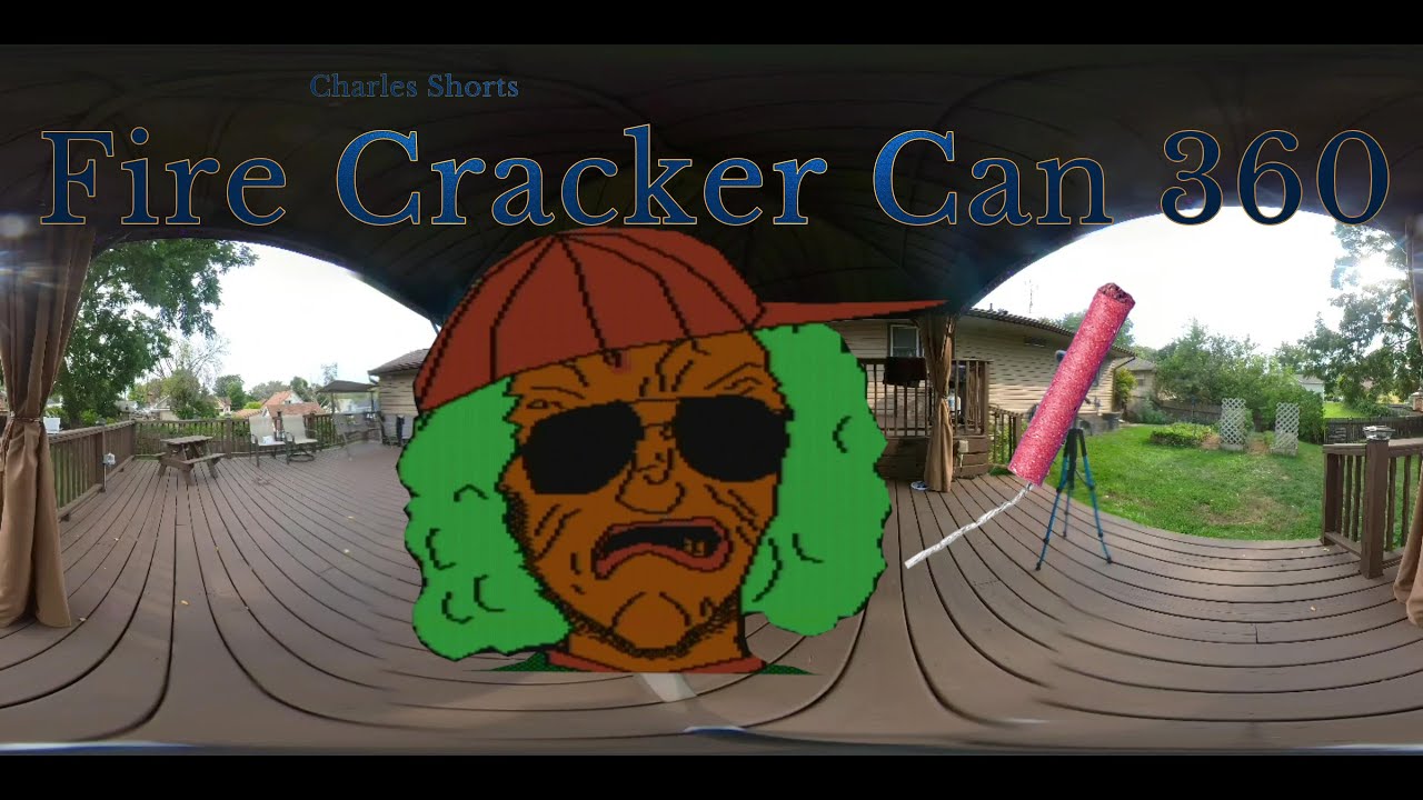 Fire Cracker Can in 360 - YouTube