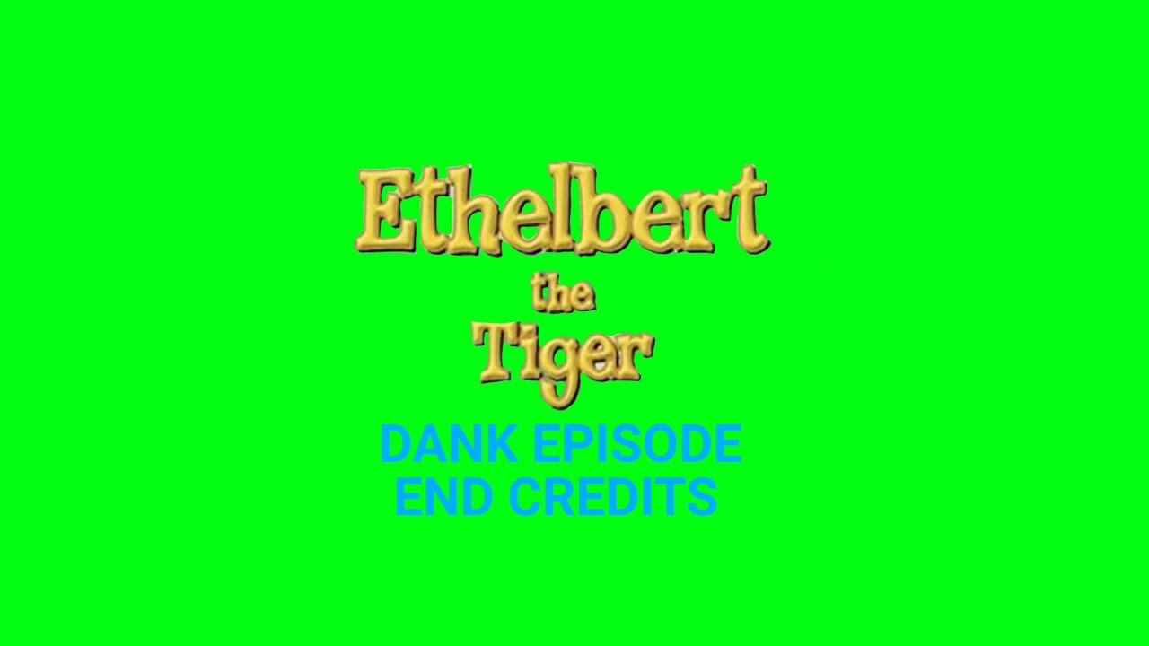 Ethelbert The Tigger Dank Episode Credits @SussyRedYTP - YouTube