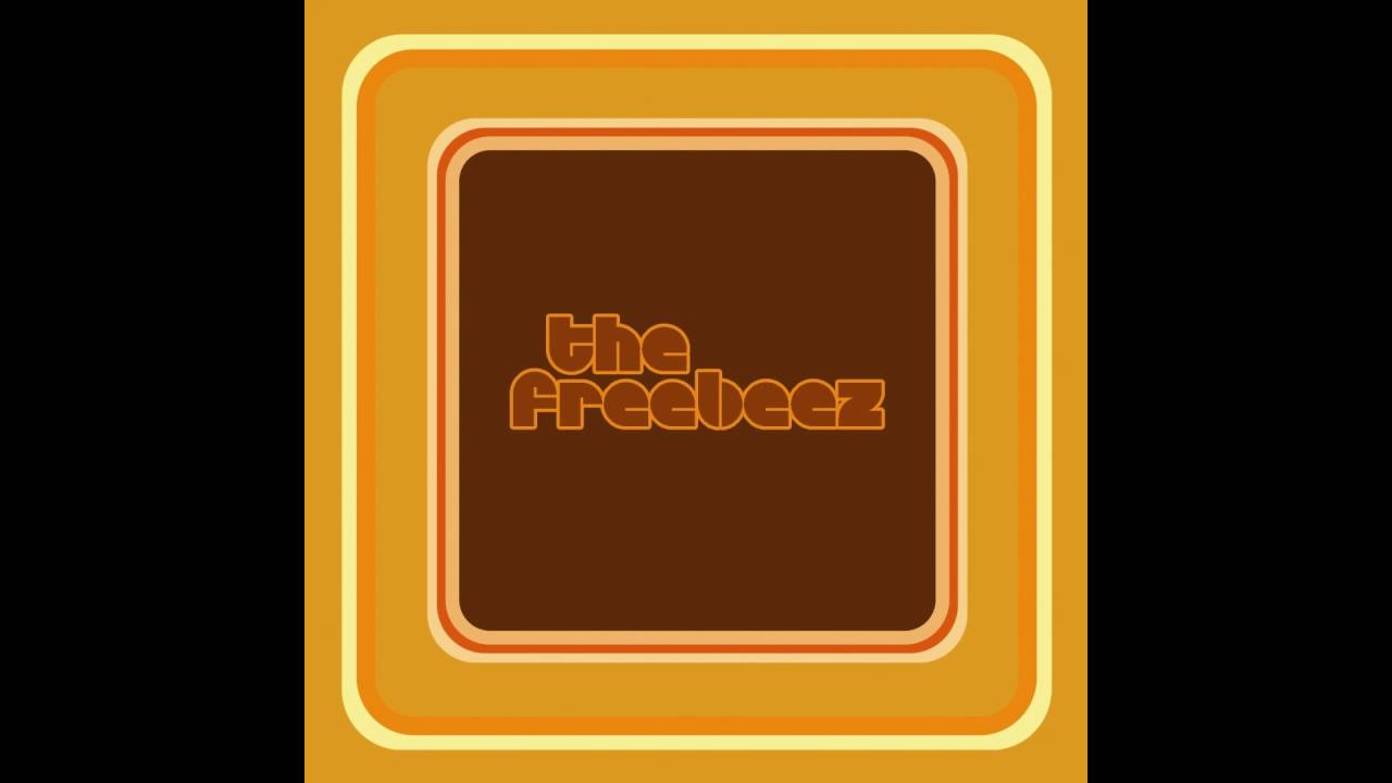 The Freebeez - Freebeez - YouTube