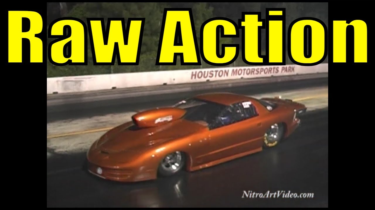 Raw Action Drag Racing Houston Motorsports Park July 2010, Part 4of5 ...
