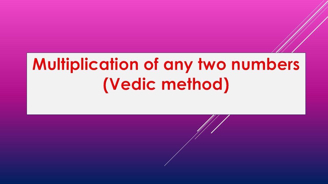 Multiplication of two numbers - Vedic method - YouTube