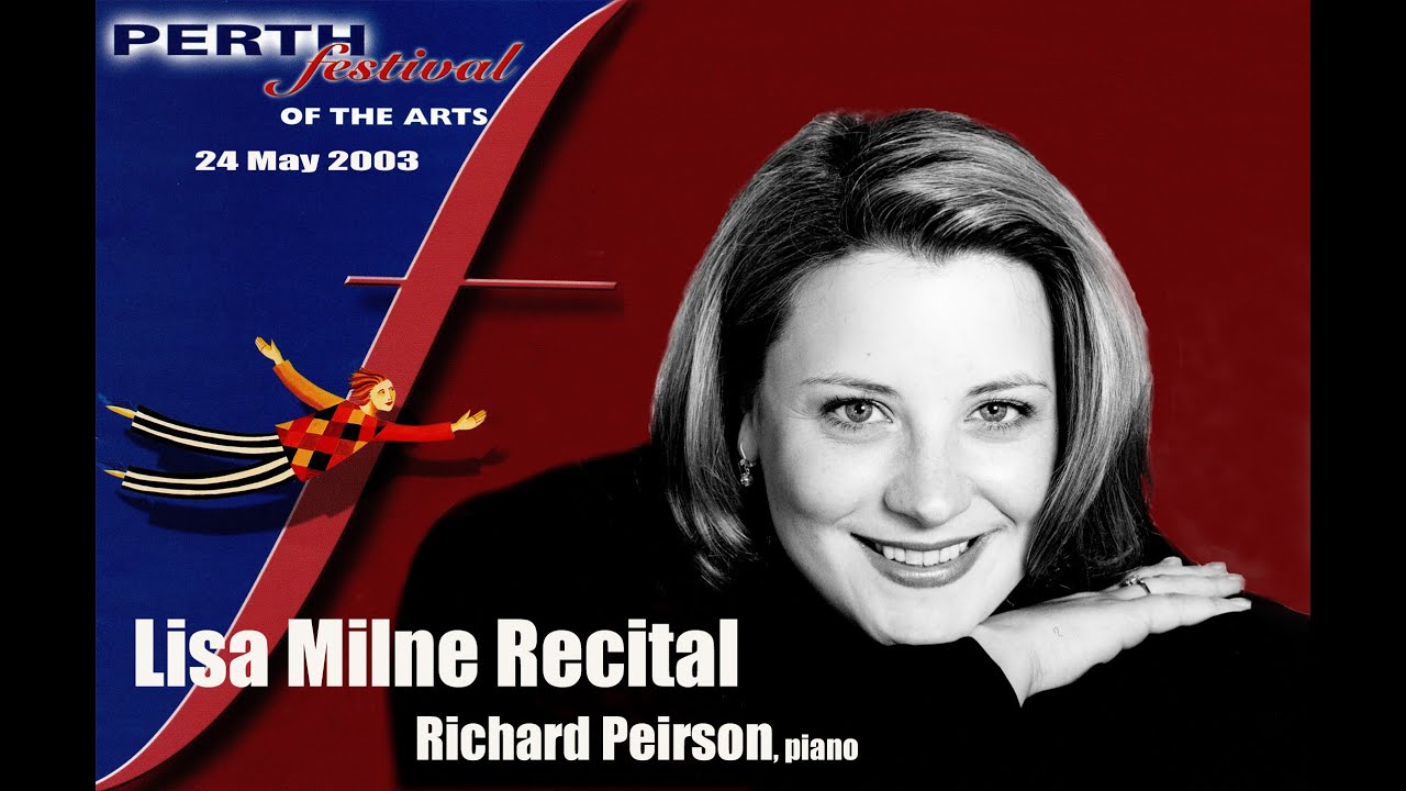 LISA MILNE CONCERT acc Richard Peirson Perth Festival 2003 - YouTube
