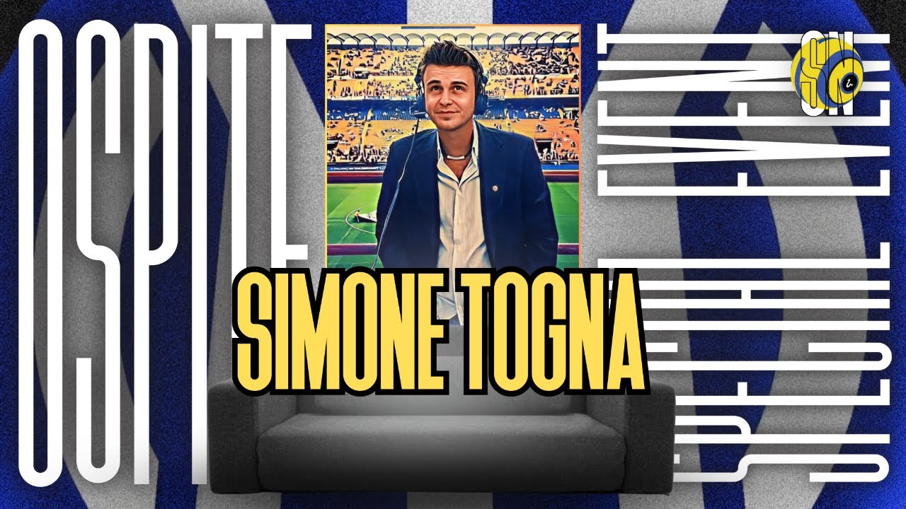 INTER & CHAMPIONS con... SIMONE TOGNA!! - YouTube