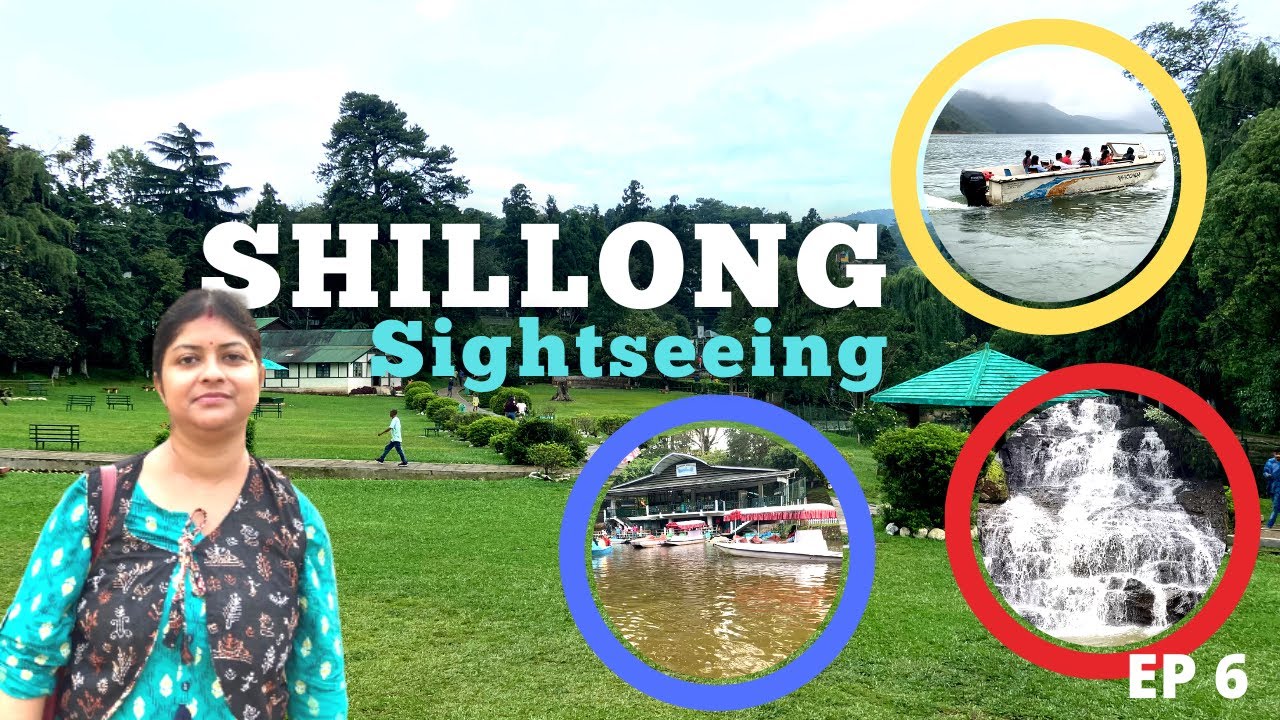 Best places to visit in Shillong, Meghalaya | Shillong Sightseeing ...