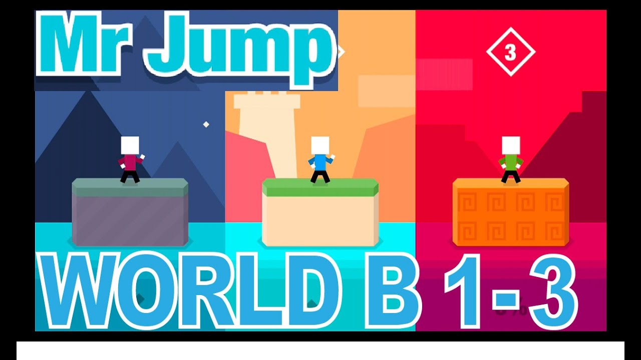 MR JUMP ☆ UPDATE ☆ Level 1, 2, 3 Walkthrough, World B ☆(iOS iPhone ...