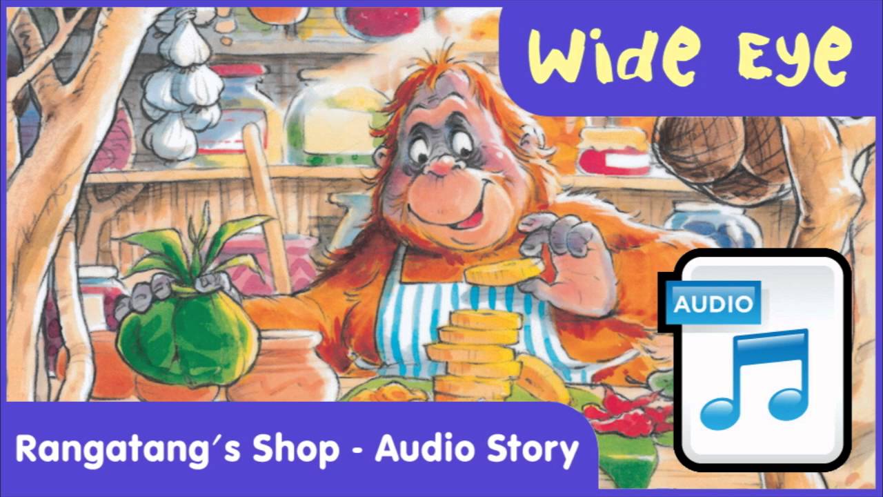 Wide Eye - Rangatang's Shop (Audio Book) - YouTube